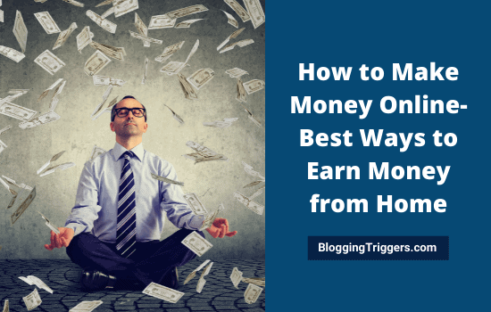 Make Money Online: 25 Best Ways to Make Money from Home