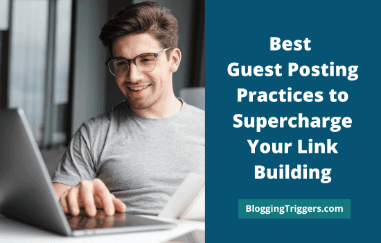 14 Best Guest Posting Practices to Supercharge Your Link Building